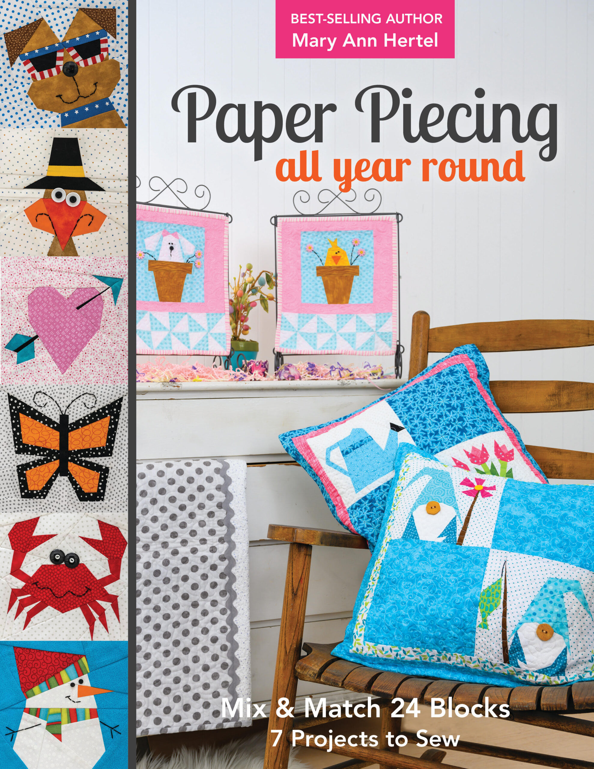 Paper Piecing All Year Round Book; 24 quilt block patterns; 7 project ...